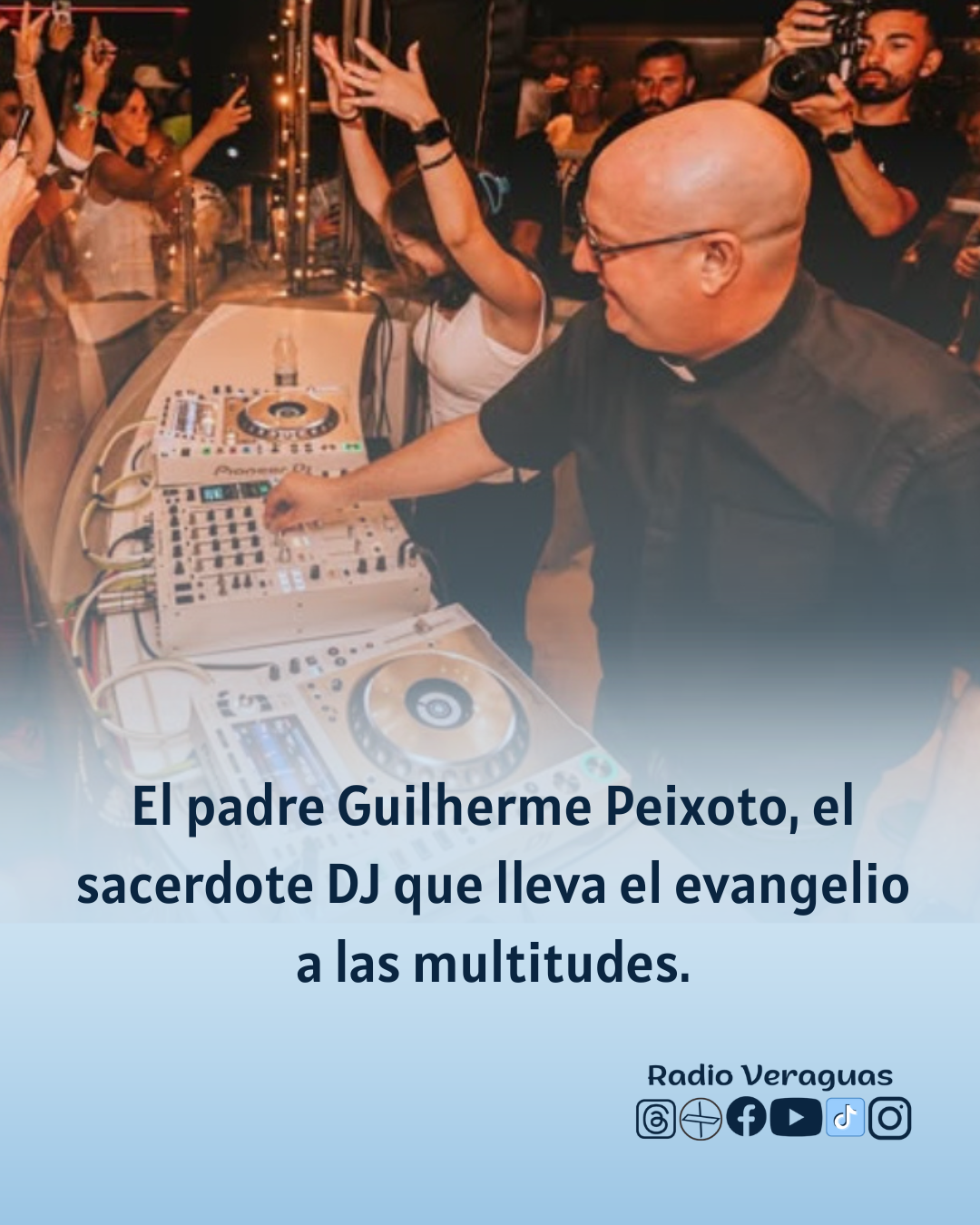 El padre Guilherme Peixoto, el sacerdote DJ que lleva el evangelio a ...